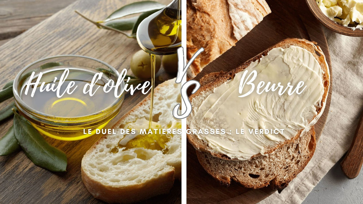 Huile d'olive vs Beurre : Le Duel des Matières Grasses - Le Verdict ...
